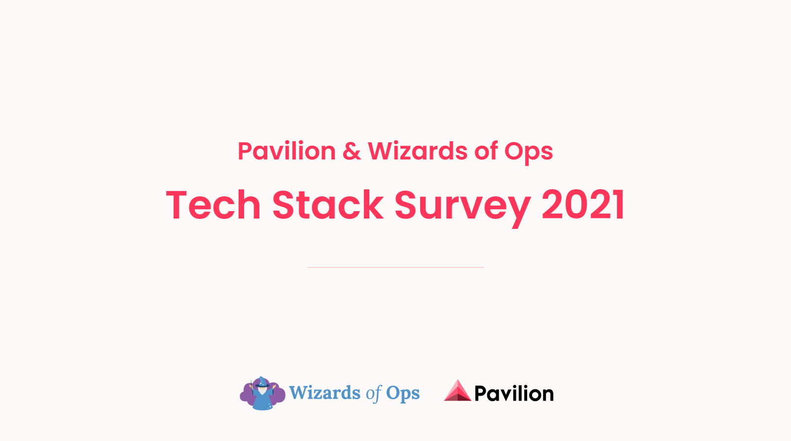Wizards of Ops Tech Stack Survey 2021 Results - Pavilion