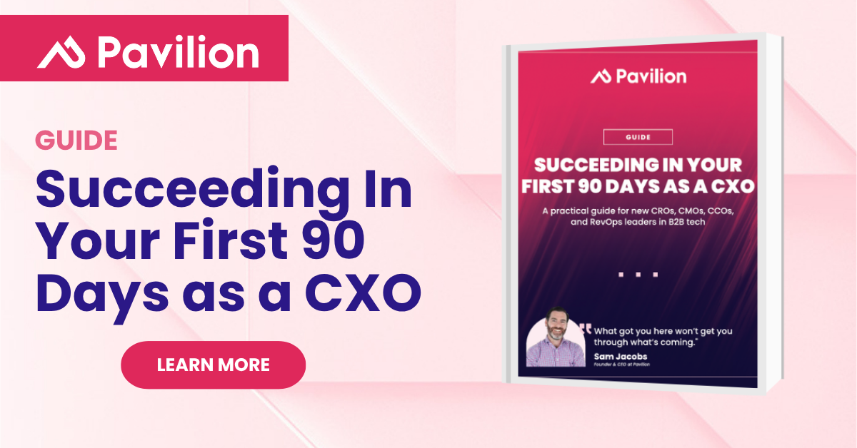 Succeeding in Your First 90 Days as a CXO - Complete Guide